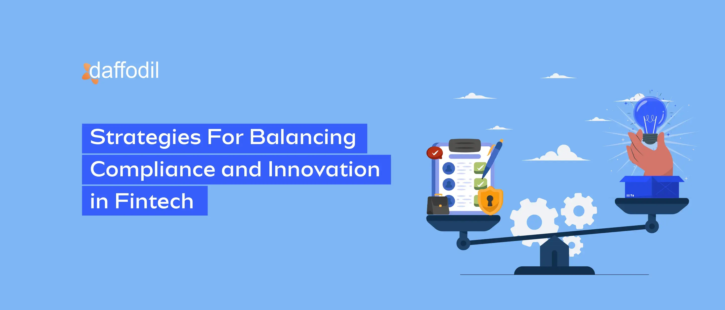 Strategies for Balancing Compliance & Innovation in Fintech Strategies for Balancing Compliance & Innovation in Fintech